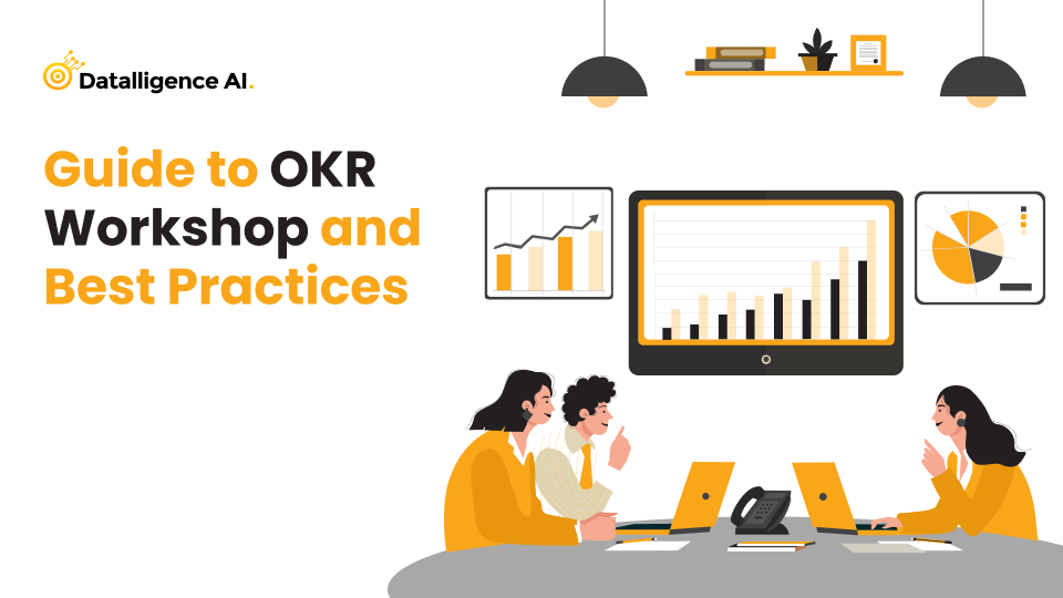 Guide to OKR Workshop and Best Practices | by Sangeetha | Medium
