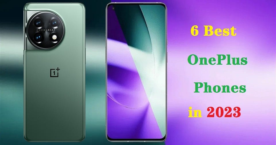 Best OnePlus SmartPhones You can Buy | by Tianpujun | Oct, 2023 | Medium
