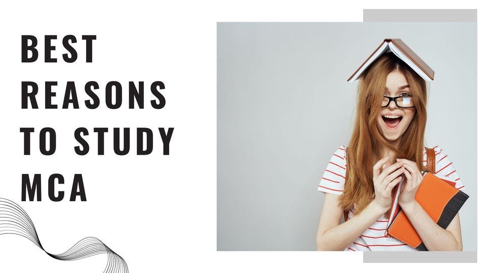 Best Reasons to Study MCA - Mayuri Verma - Medium