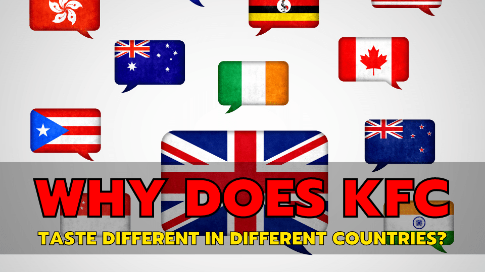 Why Does Kfc Taste Different In Different Countries? | by have2ask | Medium