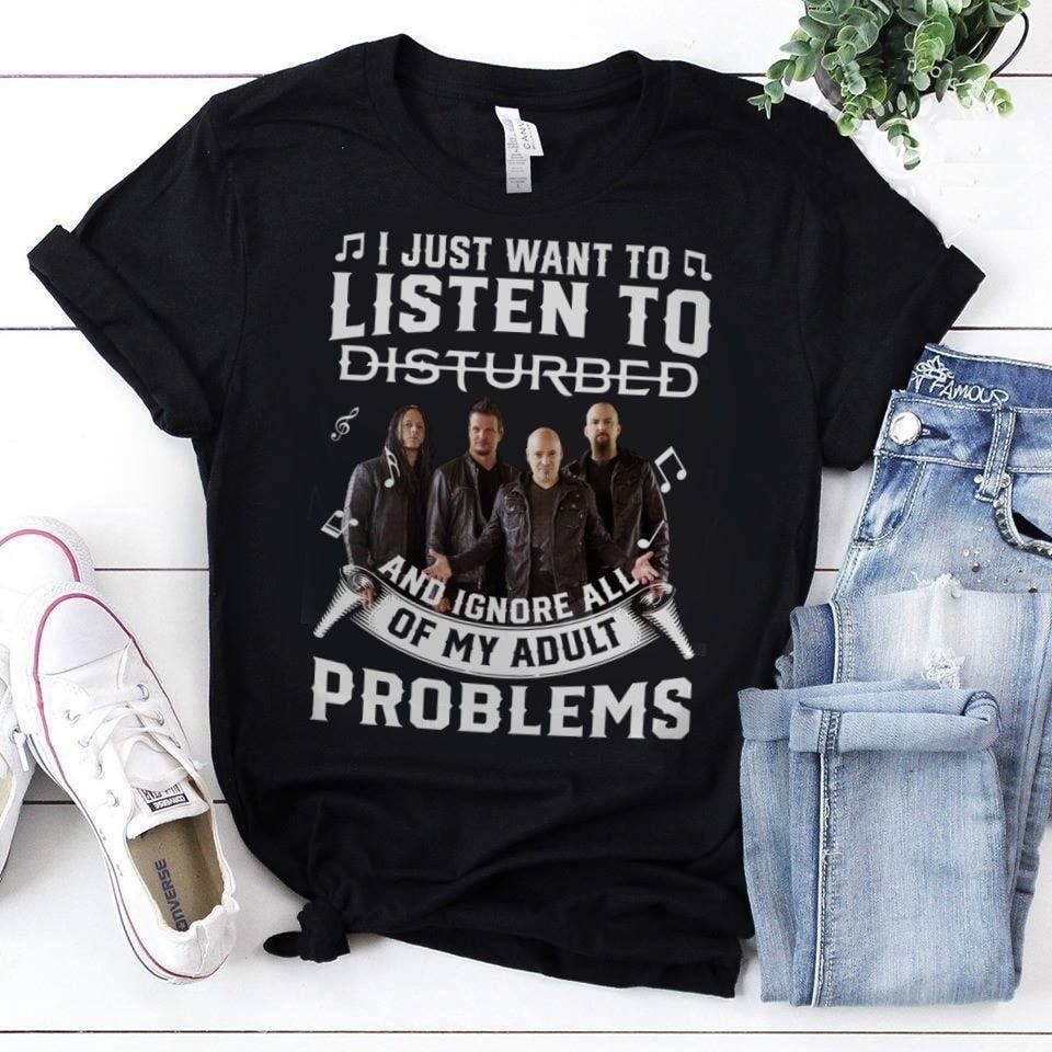 I Just Want To Listen To Disturbed And Ignore All Of My Adult Problems ...