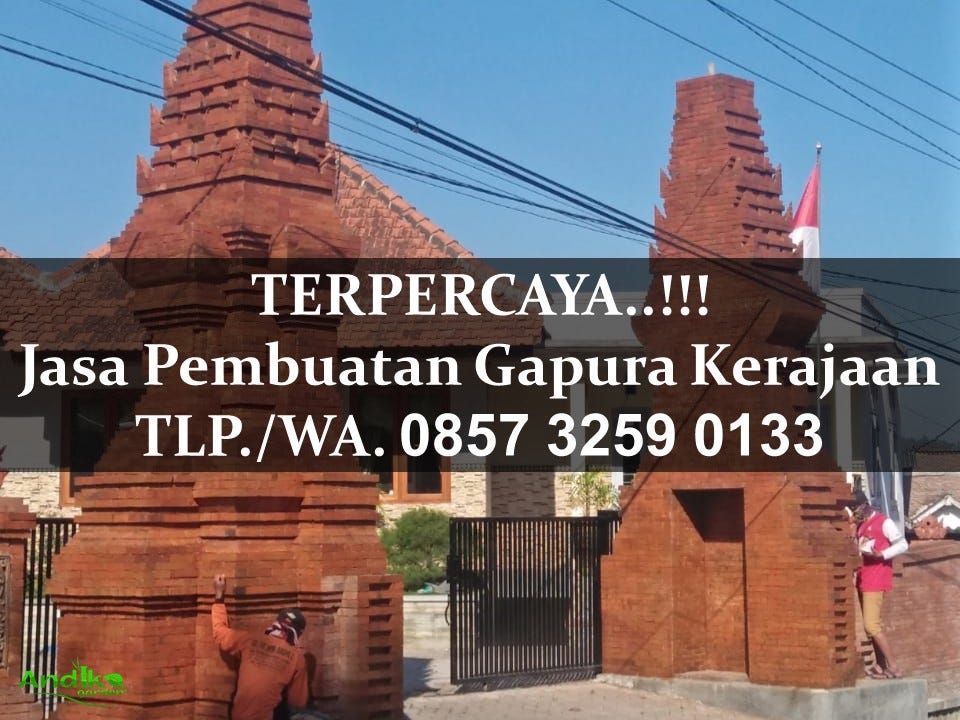Hub. 0857 3259 0136, Jasa Gapura Majapahit Sumenep | by Tukang Gapura ...