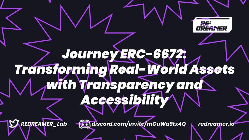 Journey to ERC-6672: Transforming Real-World Assets with Transparency ...