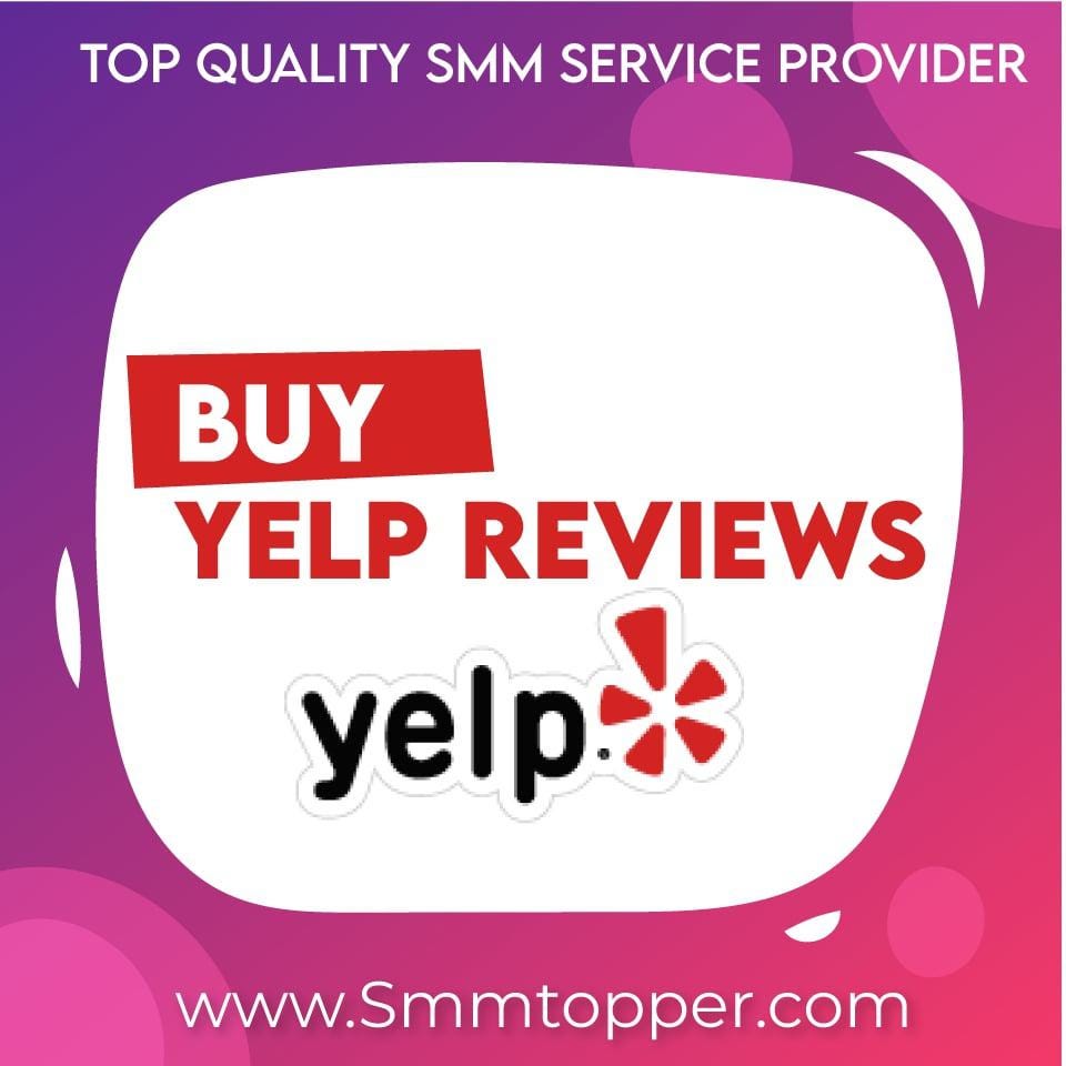 Buy Yelp Reviews. Why Buy Yelp Reviews? | by Huertafg | Sep, 2024 | Medium
