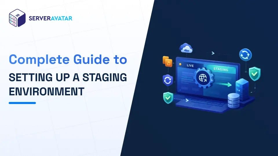 Complete Guide to Setting Up a Staging Environment | by Smit Pipaliya ...