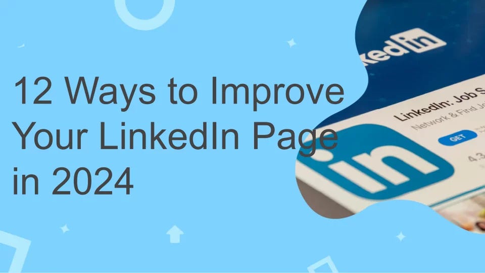 12 Ways to Improve your LinkedIn Page in 2024 | by Nabil Chouaib | Medium
