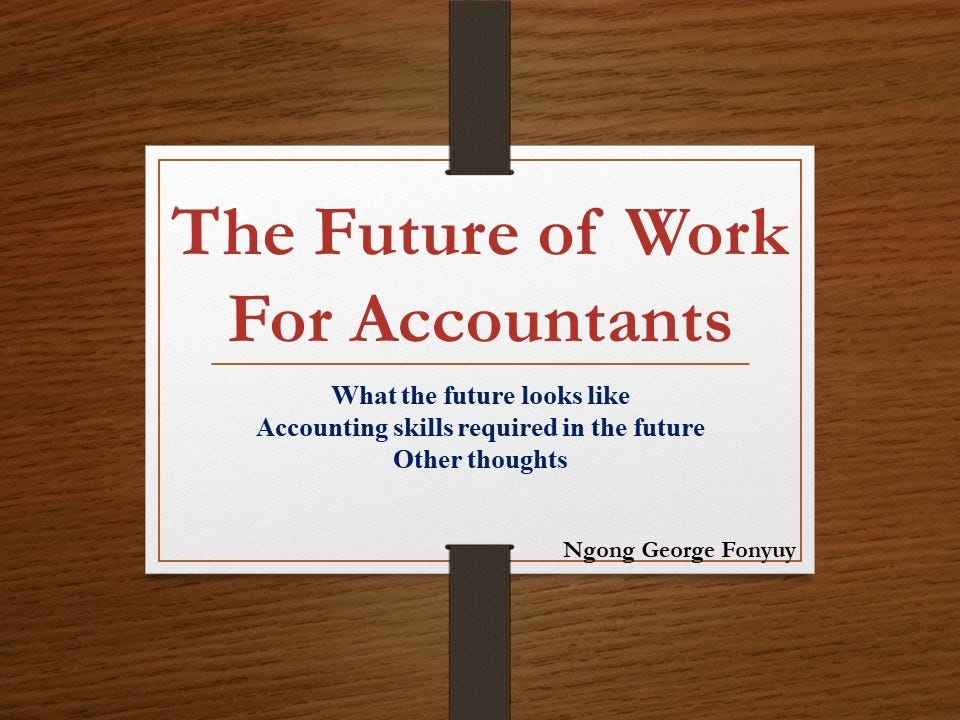 7 Top Accountant Skills you need in the Future!! Have Fun. | by Ngong ...