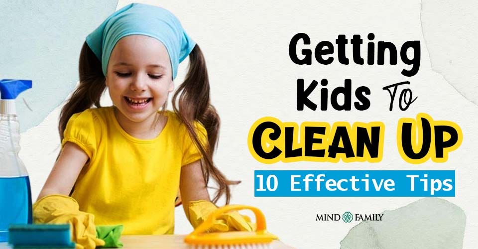 Getting Kids To Clean Up: 10 Powerful Hacks Parents Should Know! | by ...