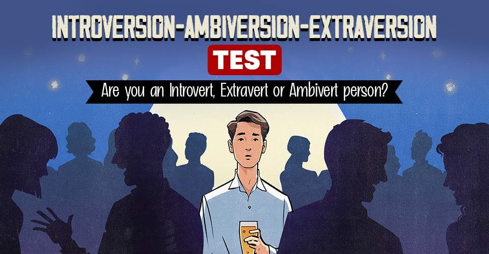 Introversion-Ambiversion-Extraversion Test | by Mind Help | Apr, 2024 ...