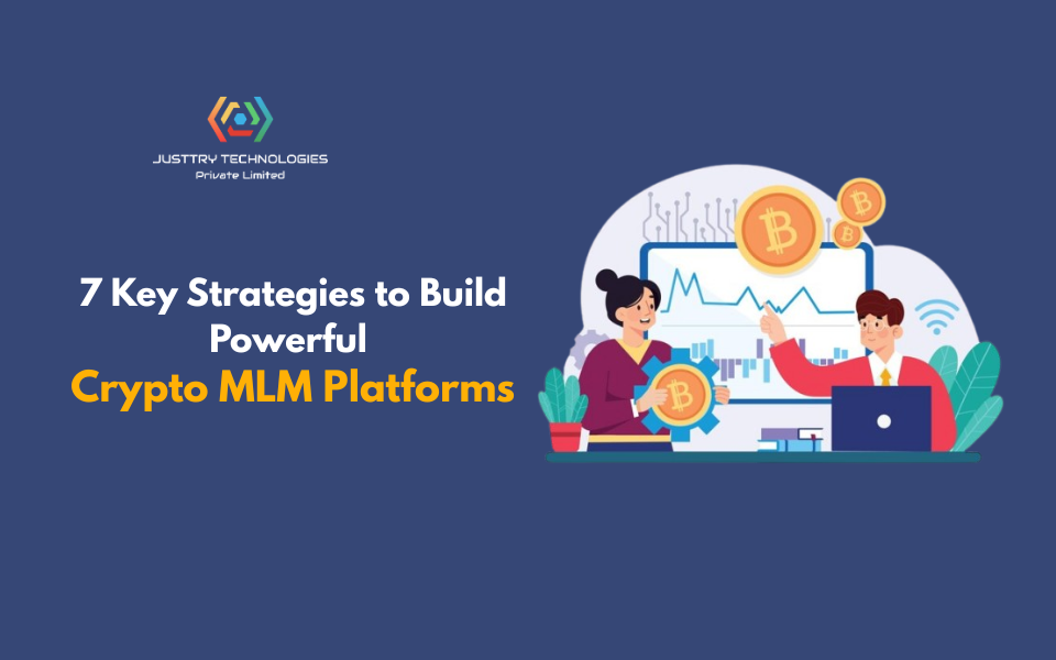 7 Key Strategies to Build Powerful Crypto MLM Platforms Like the Pros ...