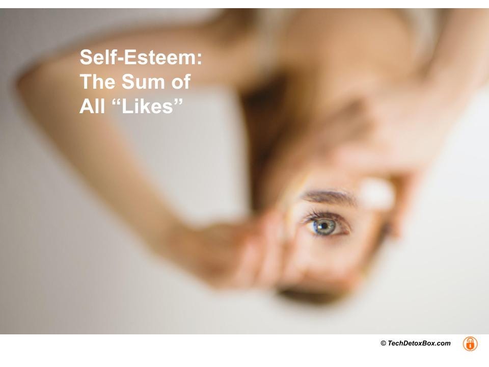 Self-Esteem: The Sum of All “Likes” | by TechDetox Mom | The Shadow ...