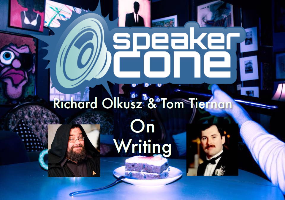 SpeakerCone: Ricky Olkusz & Tom Tiernan — On Writing - Rustbelt ...