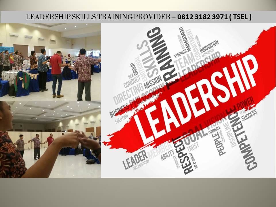 0812 3182 3971 ( TSEL ) Training Leadership Indonesia MMP Institute | by Pelatihan Leadership ...