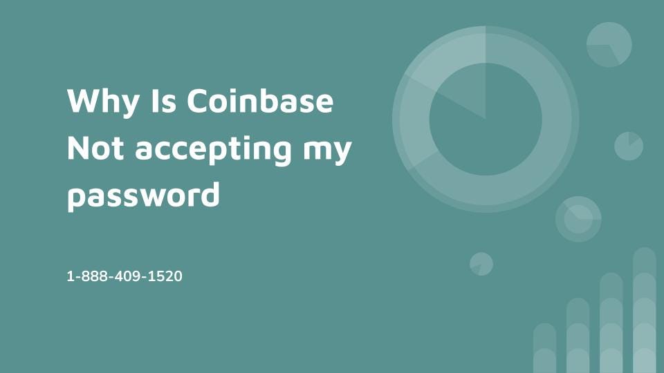 Why Is Coinbase Not Accepting My Password? | by Masimolazaro | Medium
