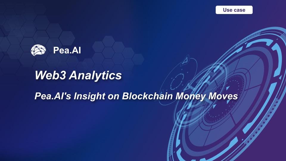 Web3 Analytics: Pea.AI’s Insight on Blockchain Money Moves | by Pea.AI | Feb, 2024 | Medium