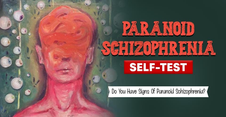 Paranoid Schizophrenia Test - Mind Help - Medium