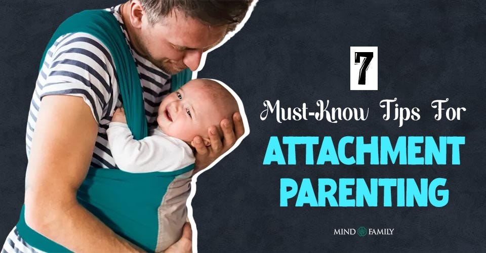 What Is Attachment Parenting: Pros, Cons, And 7 Must-Know Tips For ...