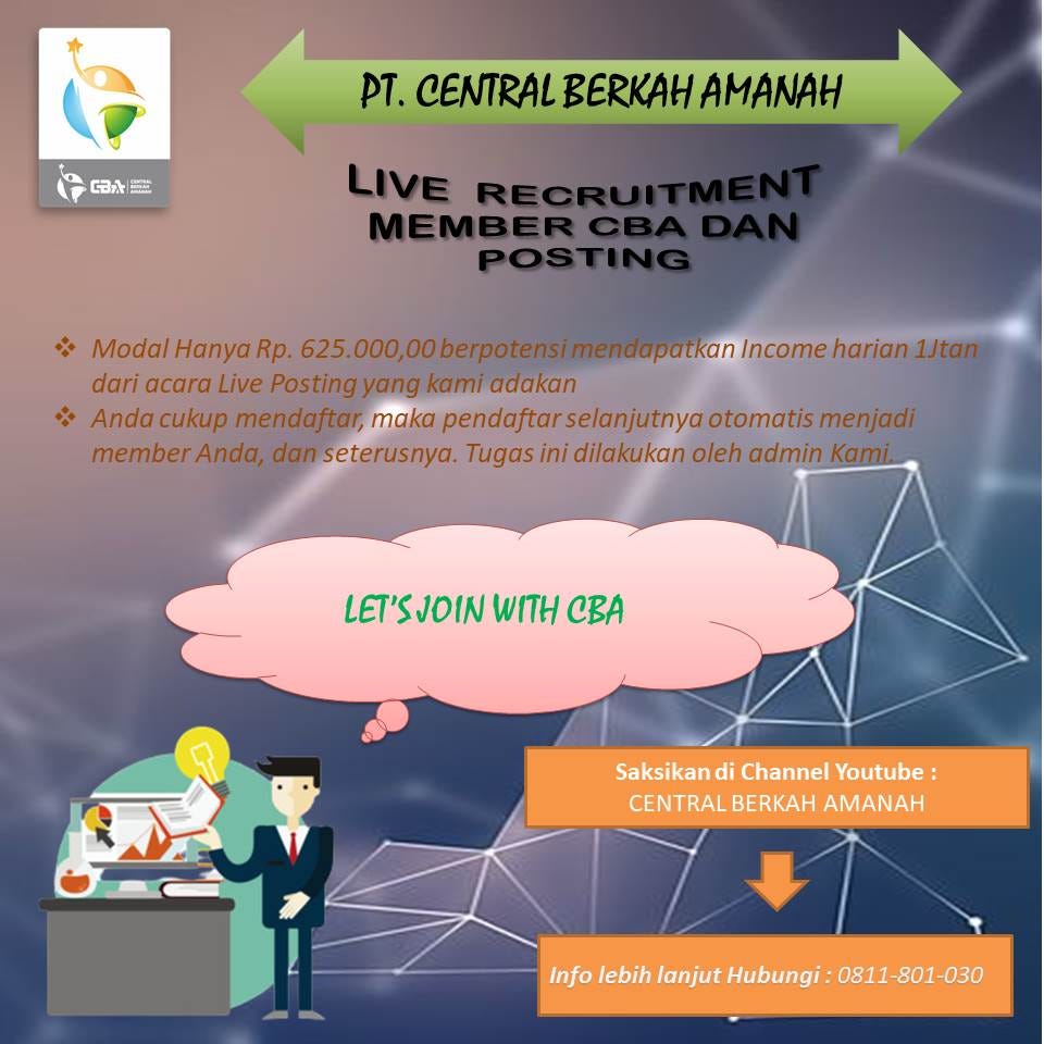 LIVE RECRUITMENT MEMBER! CALL/WA 0811–801–030 CENTRAL BERKAH AMANAH ...