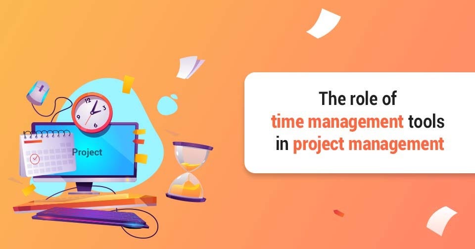 The Role Of Time Management Tools In Project Management By 1ViewTask The Role Of Time Management Tools In Project Management By 1ViewTask