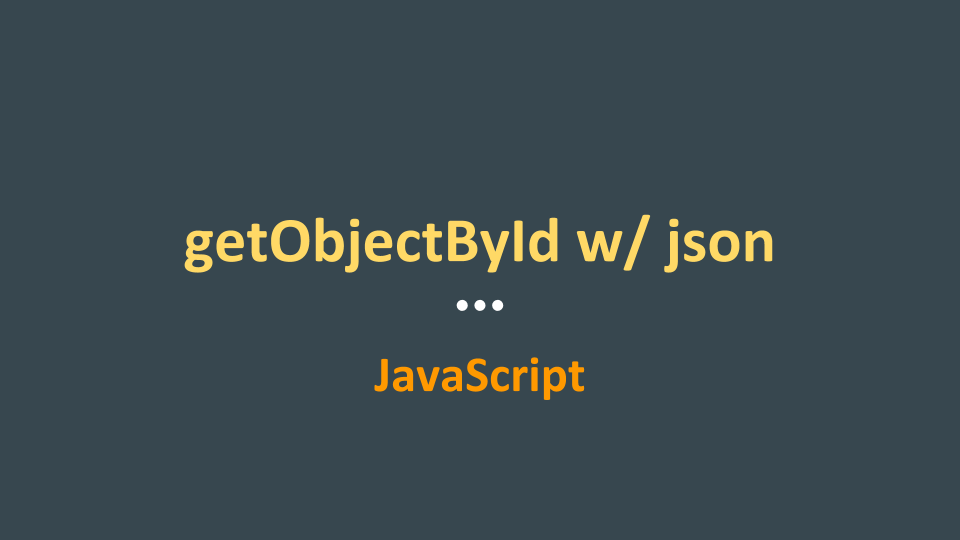 getObjectById w/ json. 문제 | by Soyoung Chung | Medium
