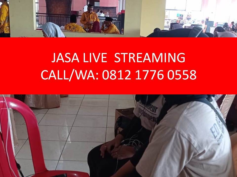 Call/WA : 0812 1776 0588 | Jasa Live Streaming Pandaan | by 0812 1776 0558 Jasa Live Streaming ...