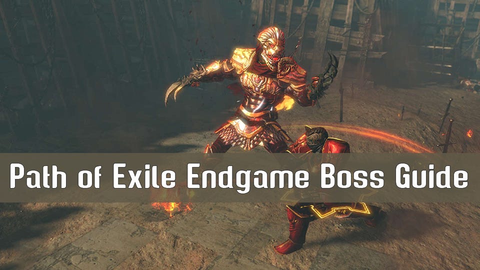 Path of Exile Endgame Boss Guide. Hey guys, how do you feel about the ...