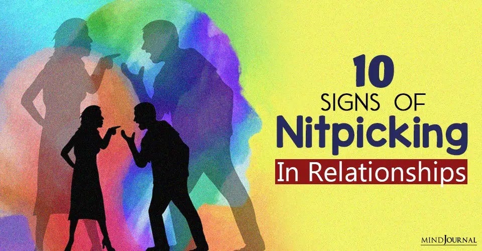 Nitpicking In Relationships: 10 Signs You’re Too Negative With Your ...