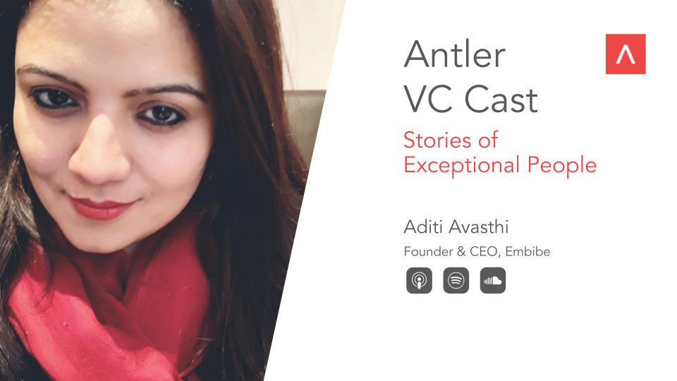 Antler VC Cast Episode 8- Reimagining EdTech with Aditi Avasthi | by ...