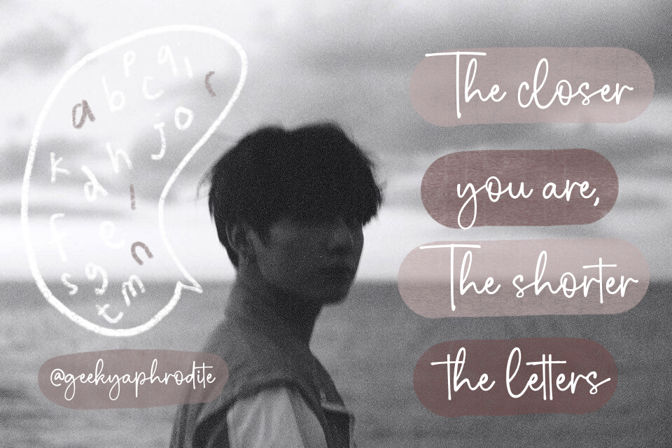 The Closer You Are, The Shorter The Letters | by Deartaewrites | Medium