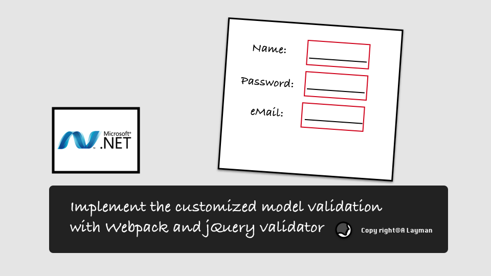 ASP.NET MVC — Implement the customized model validation with Webpack and jQuery validator | by ...