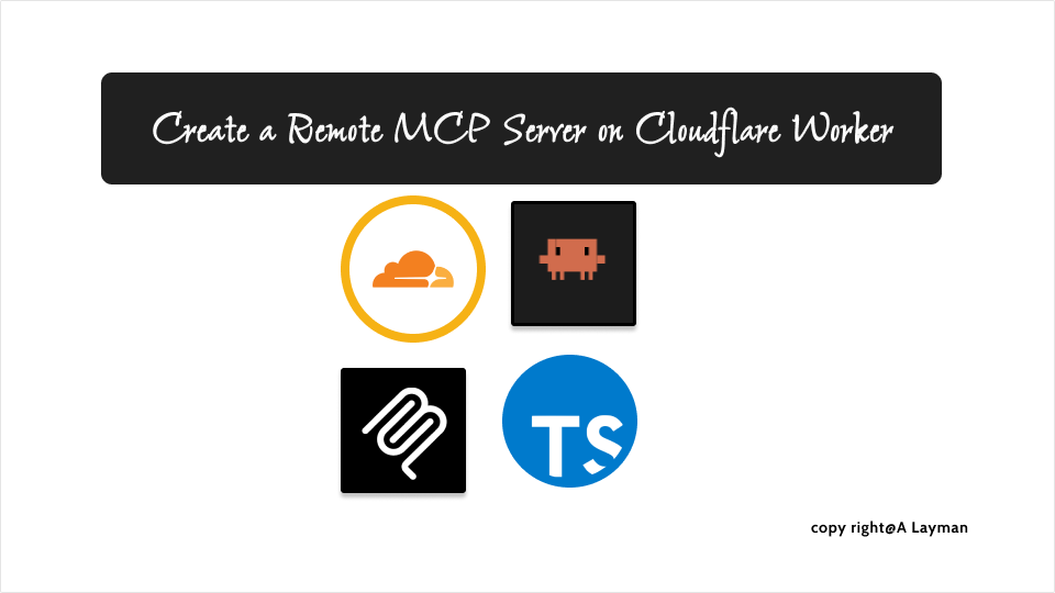 Create a Remote MCP Server on Cloudflare Worker | by Jen-Hsuan Hsieh (Sean) | ALayman | Medium