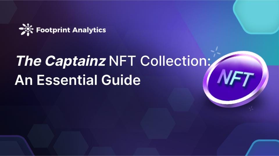 The Captainz NFT Collection: An Essential Guide | by Footprint ...