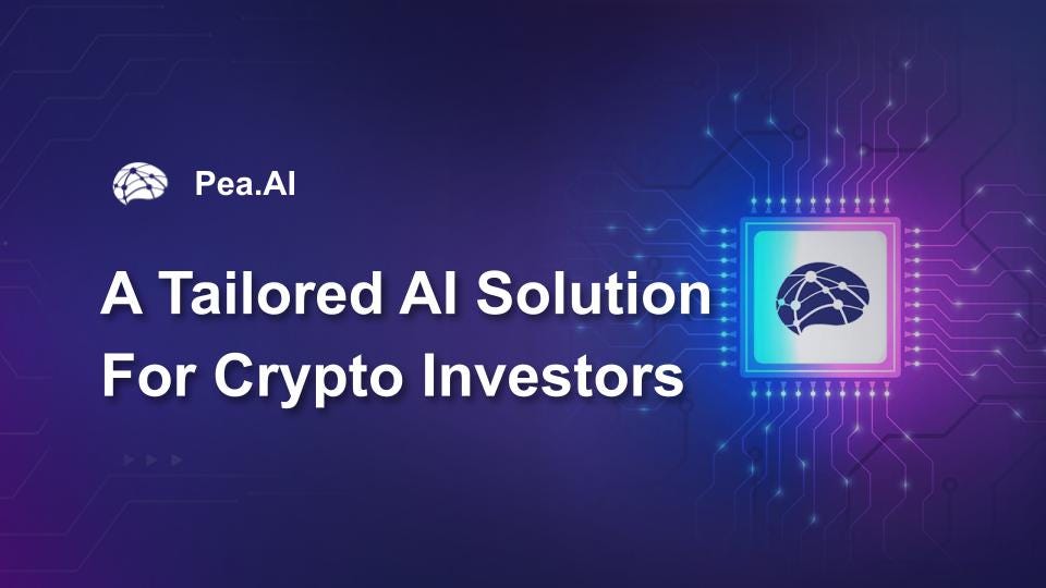 Pea.AI: A Tailored AI Solution for Crypto Investors | by Pea.AI | Jan ...