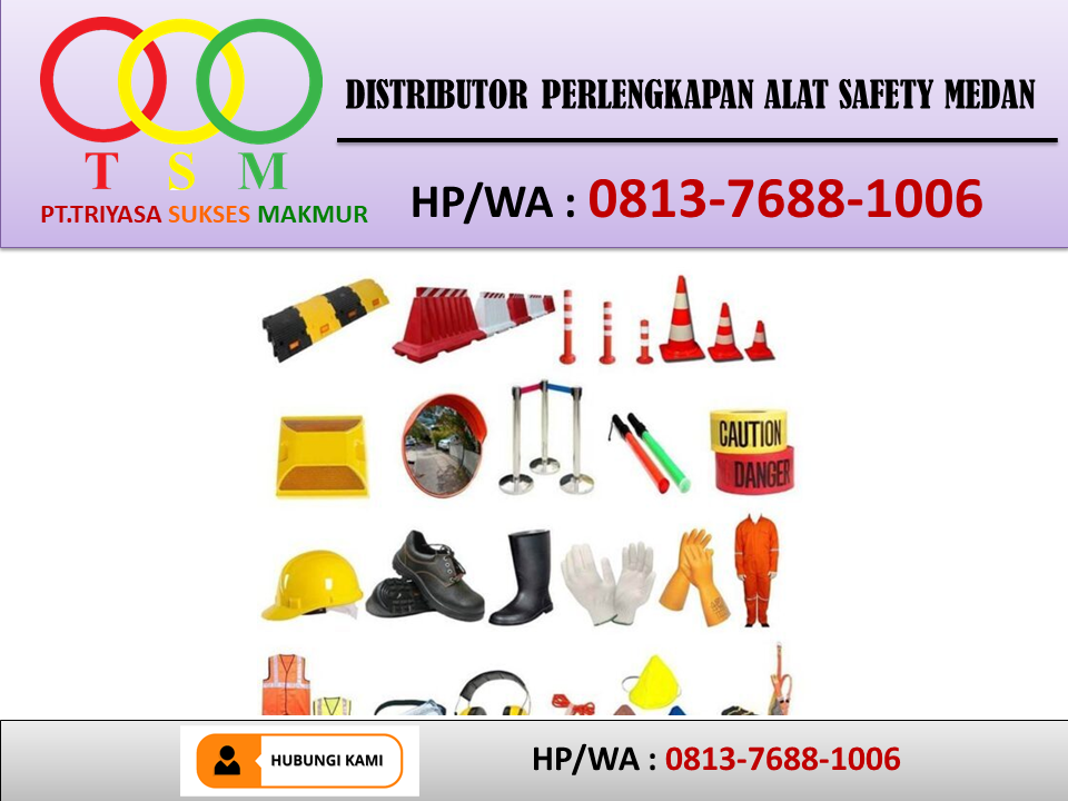 Alat Safety Medan 0813–7688–1006 (Tsel) - Toko Safety Medan 0813–7688 ...