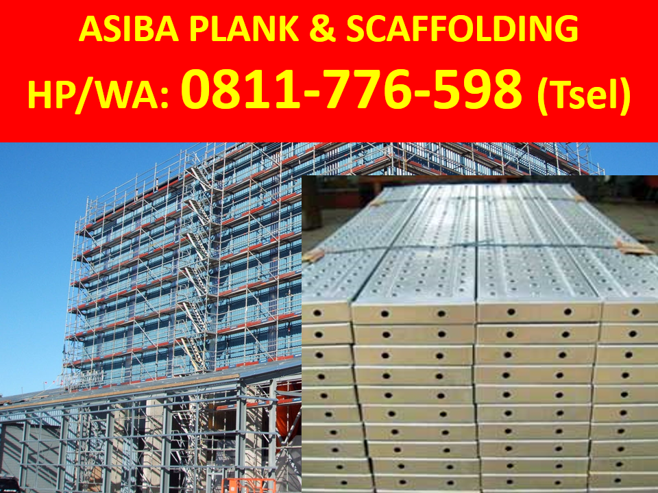 HP/WA: 0811–776–598 (Tsel), Supplier Papan Scaffolding Metal Plank Aceh ...