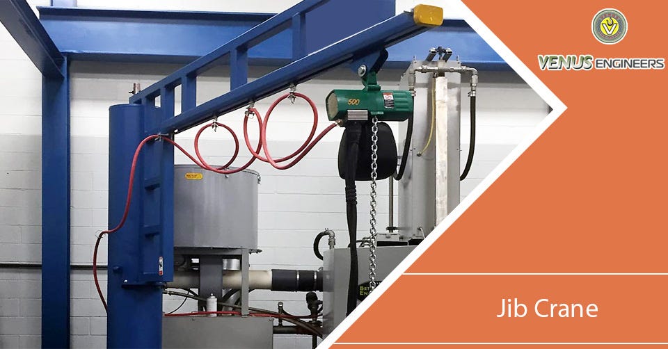 Jib Crane for Tranquil Handling of Hefty Materials | by Venus Engineers ...