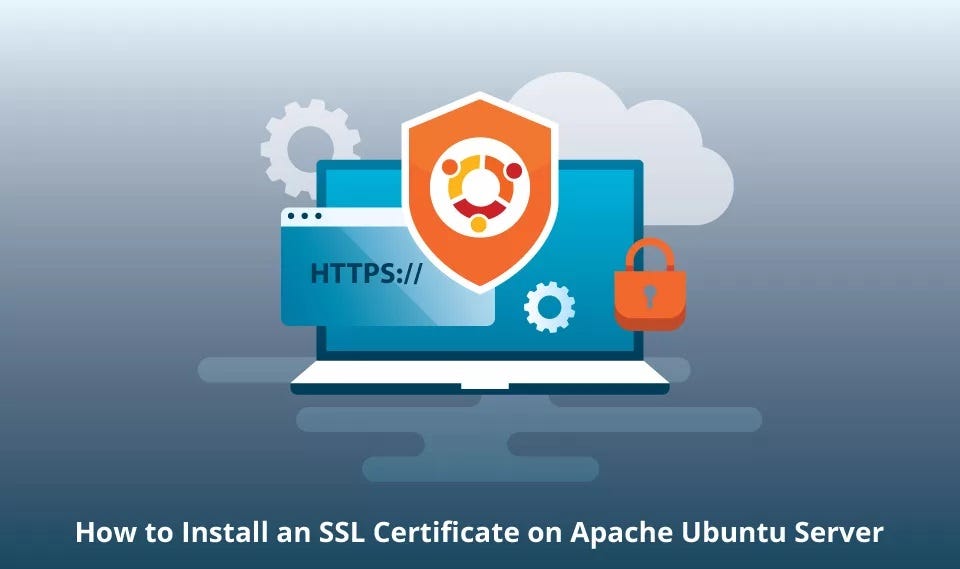 How to Install SSL Certificate on Apache Ubuntu Server? | by Jessica Howe | Medium