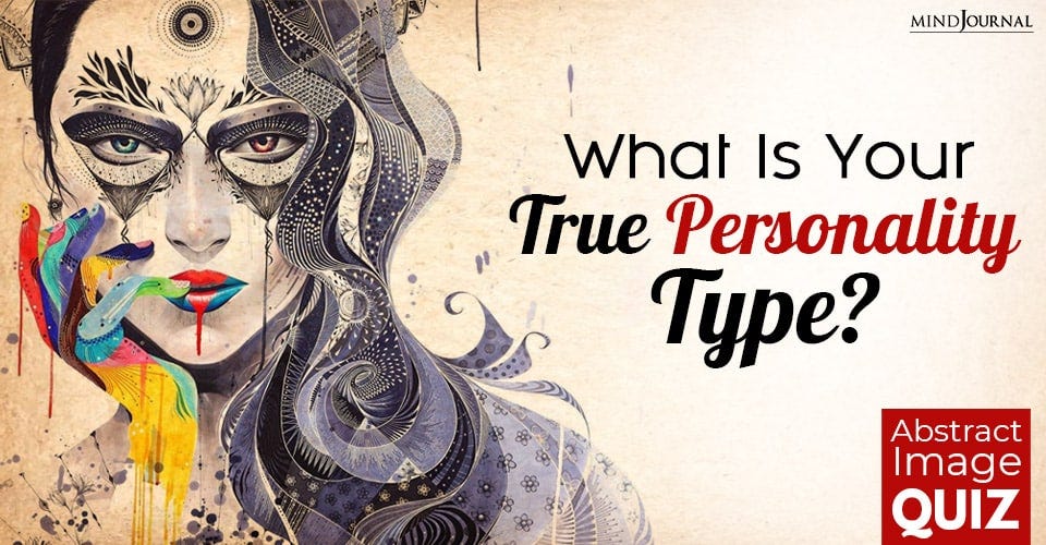 What Is Your True Personality Type? Abstract Image Test | by The Minds ...
