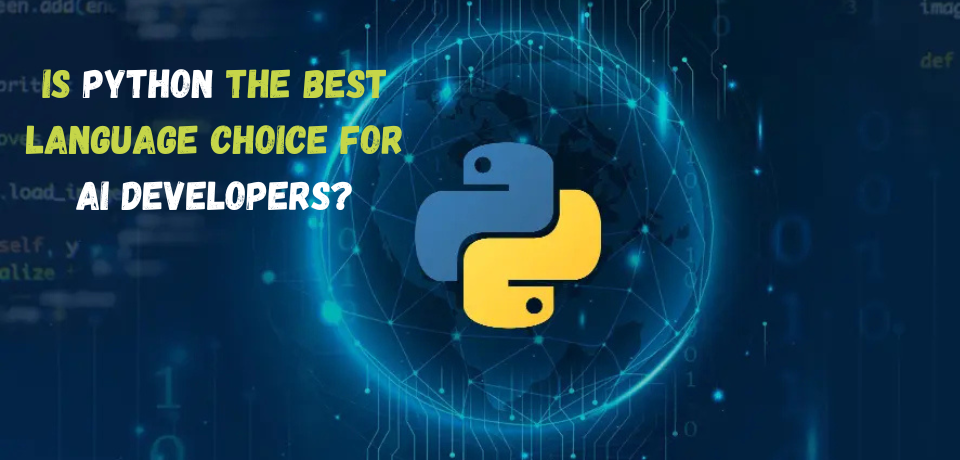 Is Python the Best Language Choice for AI Developers? | by Blockchaindevelopment | Oct, 2024 ...