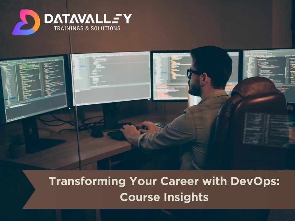 Transforming Your Career with DevOps: Course Insights | by Datavalley Ai | Medium