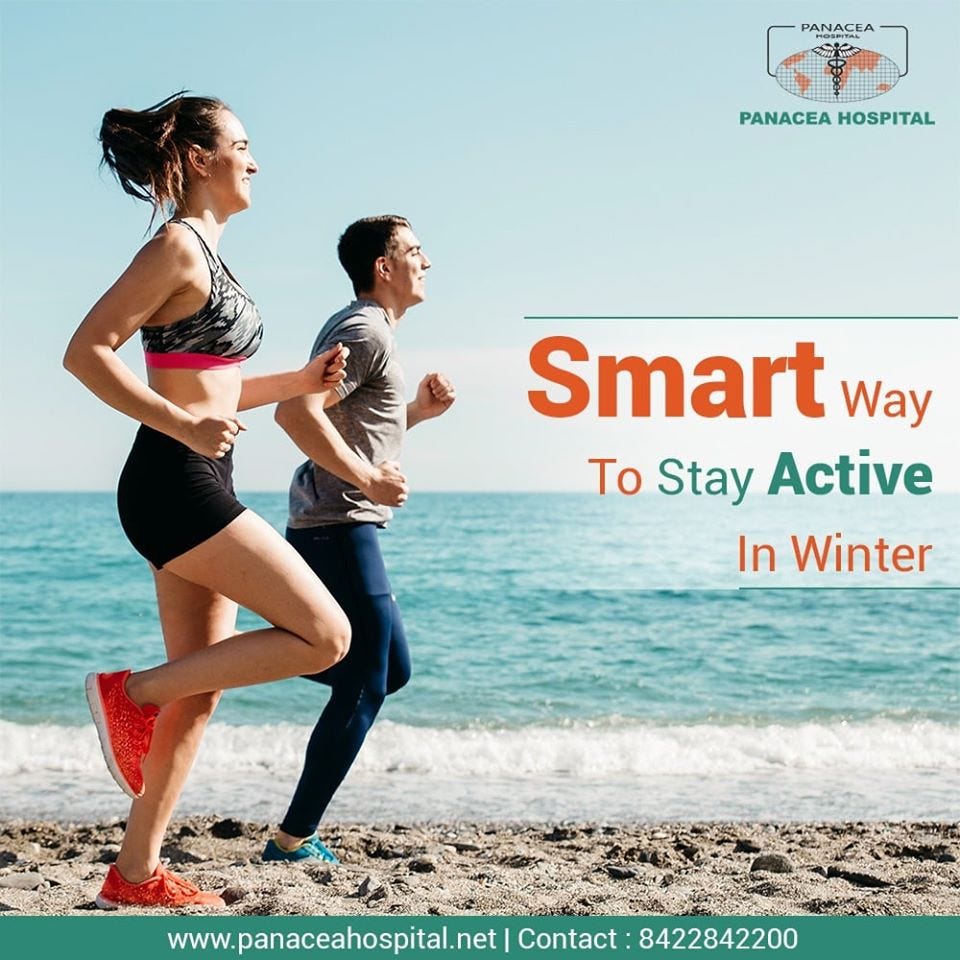 SMART WAY TO STAY ACTIVE IN WINTER | by Panacea Hospital | Medium