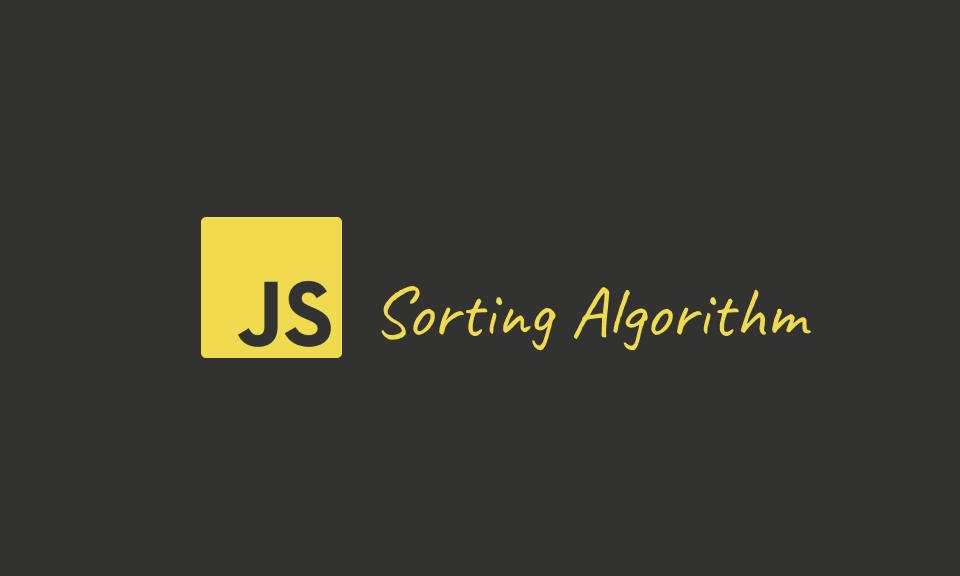 【javascript】common Sorting Algorithms With Javascript By Jamie Chien Medium