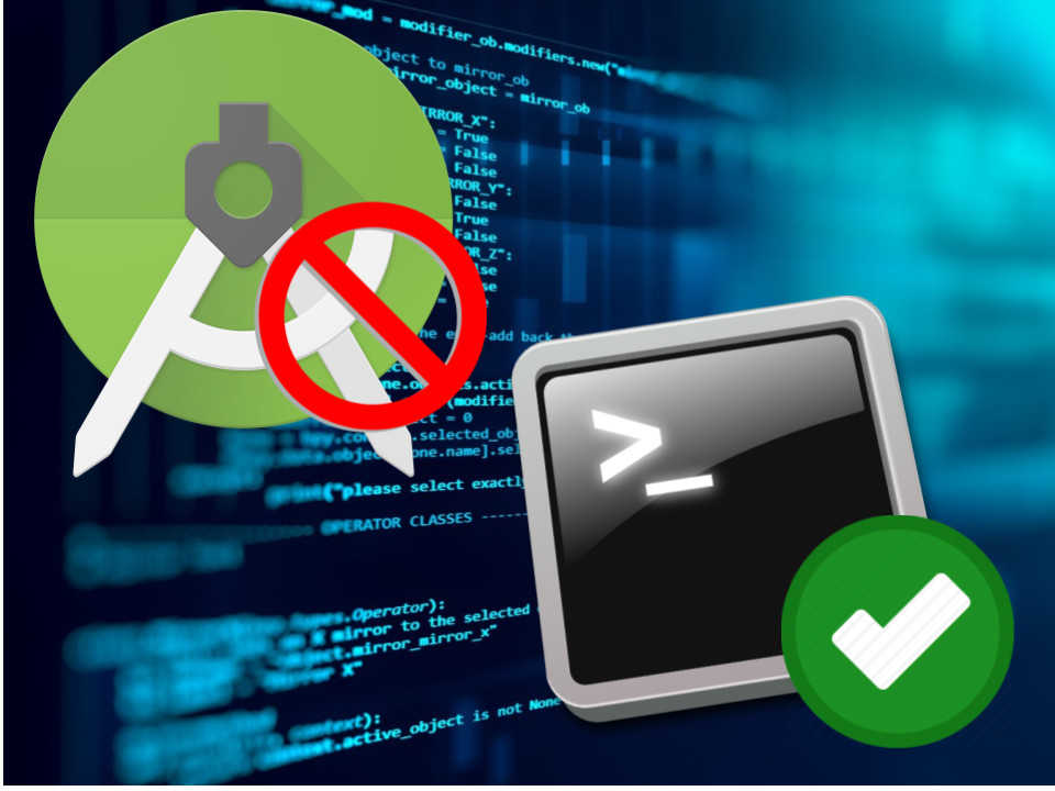 How to make Android apps without IDE from command line | by Authmane ...