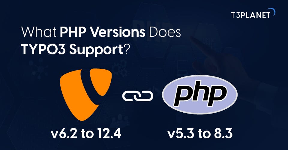 A Comprehensive Guide on PHP Versions support with TYPO3 | by T3Planet ...