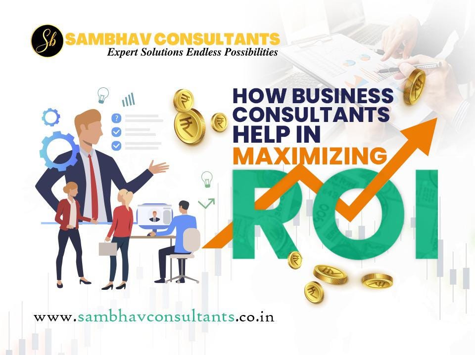 Top 3 Ways How Business Consultants Help in Increasing ROI | by ...