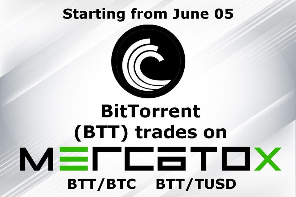 BitTorrent (BTT) now trading on Mercatox | by Arnz King | Medium