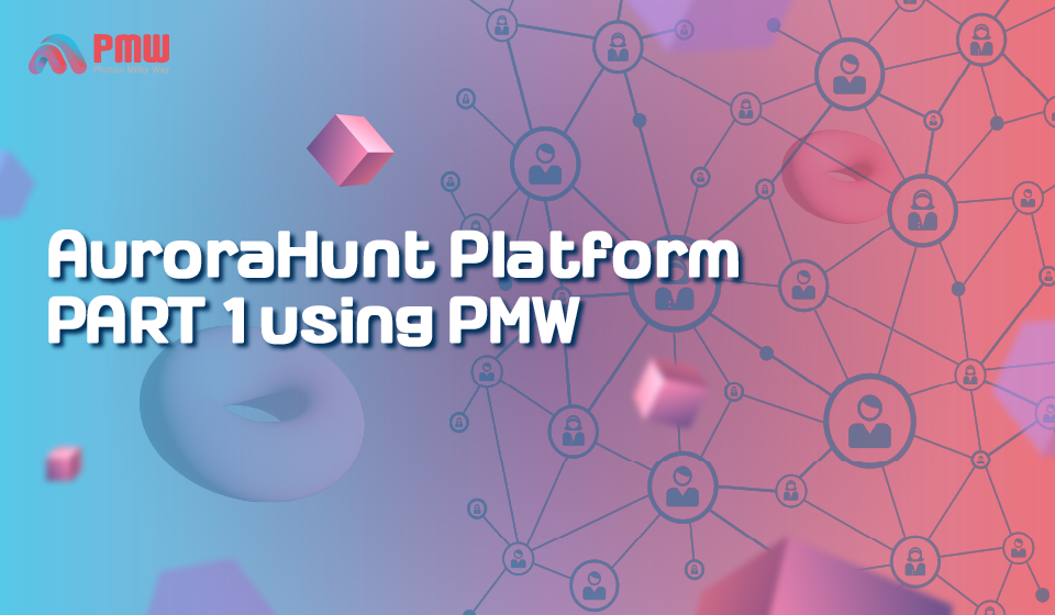AuroraHunt Platform using PMW _PART 1 | by Milkyway | Medium