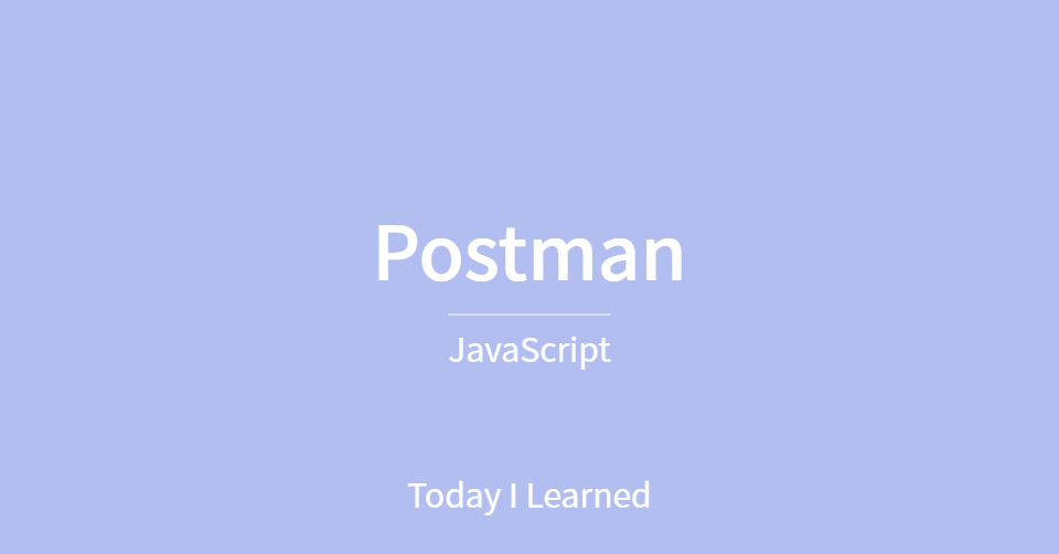 Postman. API development is a complex process… | by Julia Lee | Medium