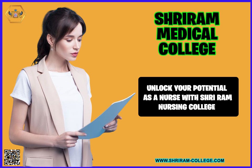 Unlock Your Potential as a Nurse with Shri Ram Nursing College | by Shri Ram Medical College ...
