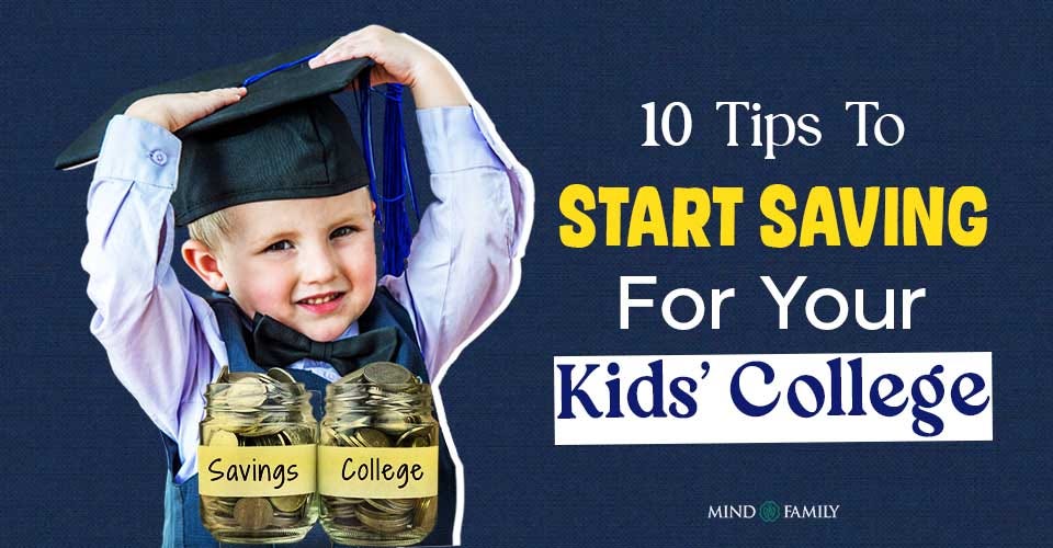 How to Start Saving for Your Kids’ College: 10 Helpful Tips! | by Mind ...